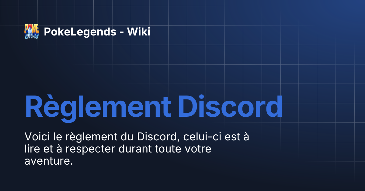 Règlement Discord | PokeLegends - Wiki