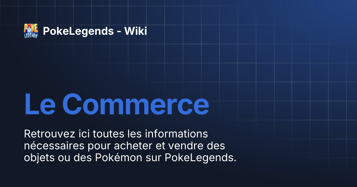 Le Commerce | PokeLegends - Wiki