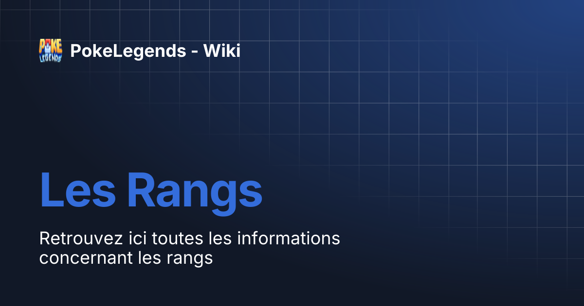 Les Rangs | PokeLegends - Wiki