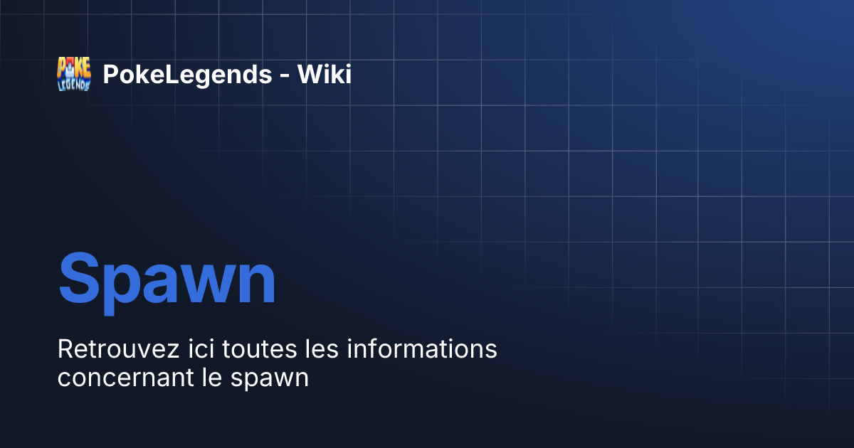 Spawn | PokeLegends - Wiki